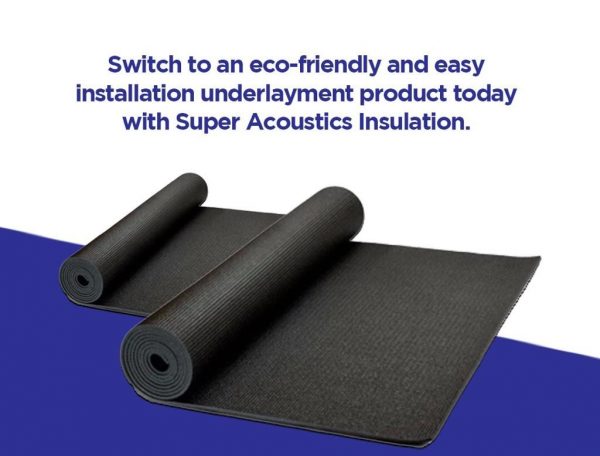 Super Acoustics Insulation - Impact and Airborne Sound Control